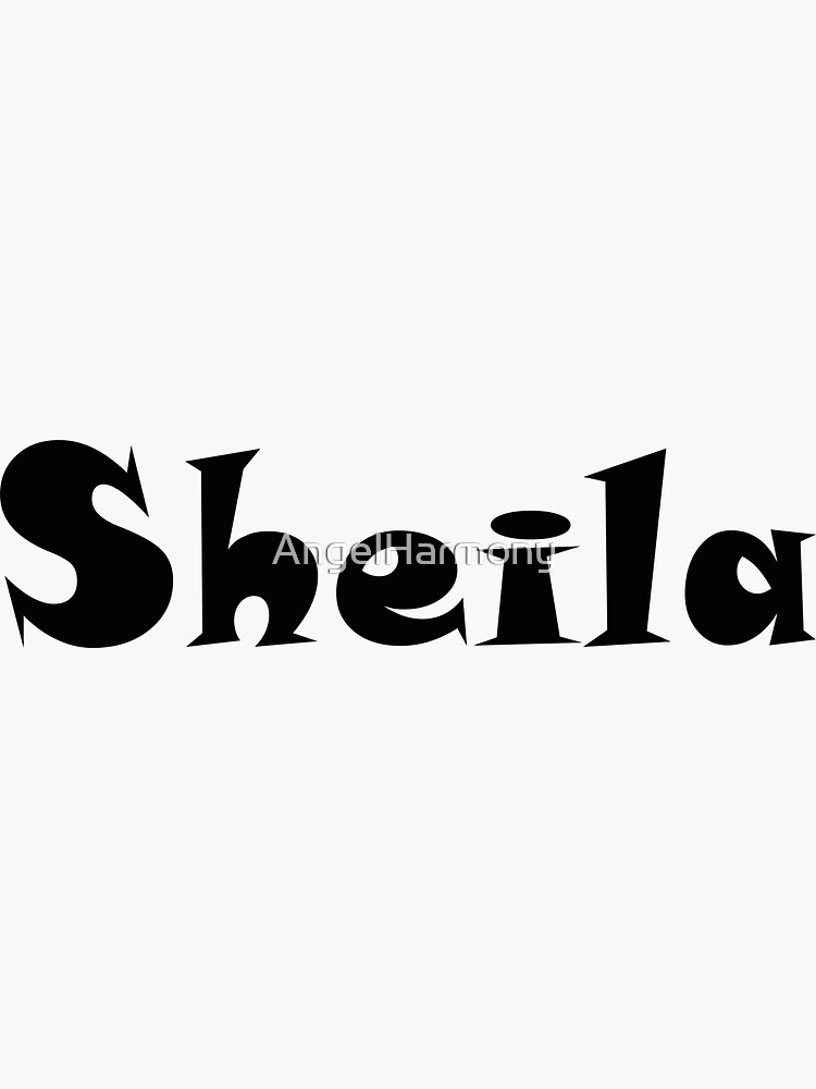 "Sheila (font colour: black)" Sticker for Sale by AngelHarmony | Redbubble