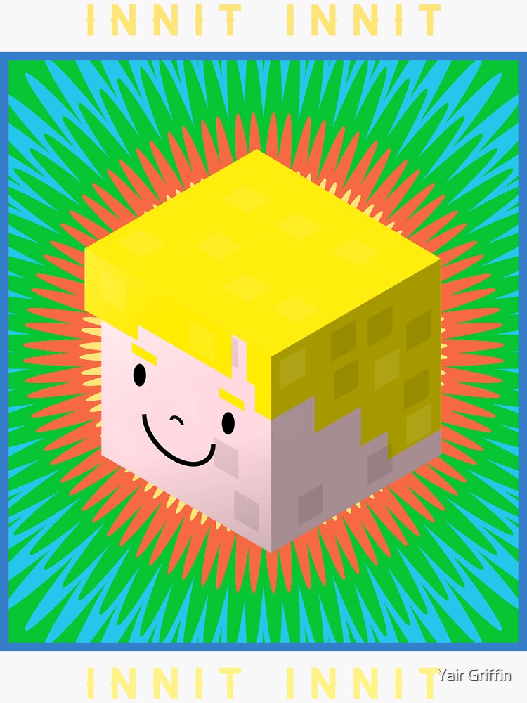 "Innit Innit" Sticker for Sale by yairgriffin | Redbubble