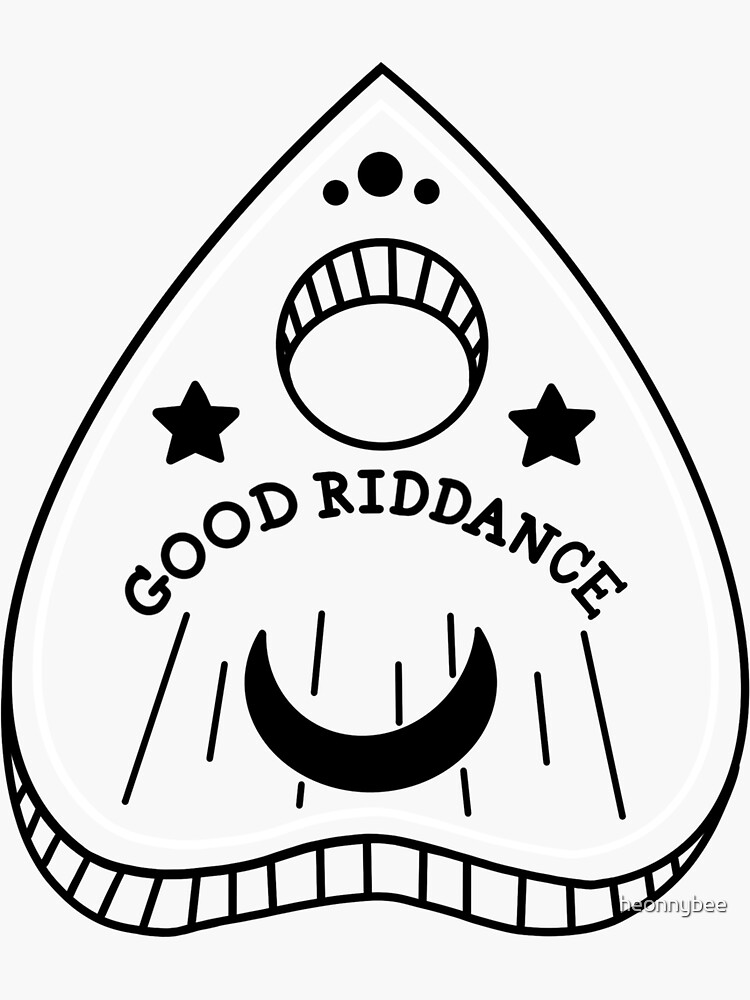 "Good Riddance Planchette" Sticker for Sale by heonnybee | Redbubble