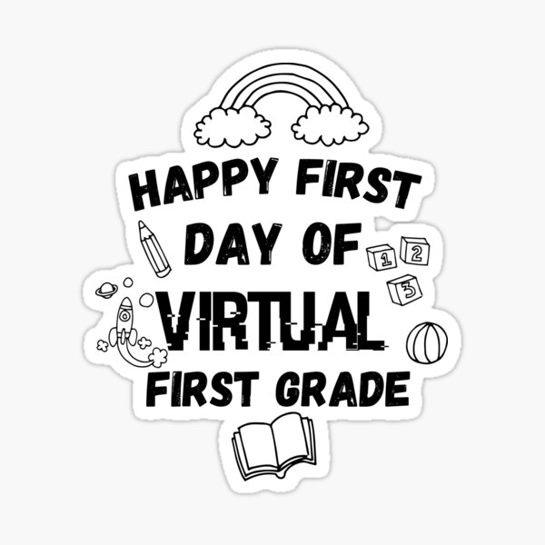 "happy first day of virtual first grade" Sticker by CodingForTech ...