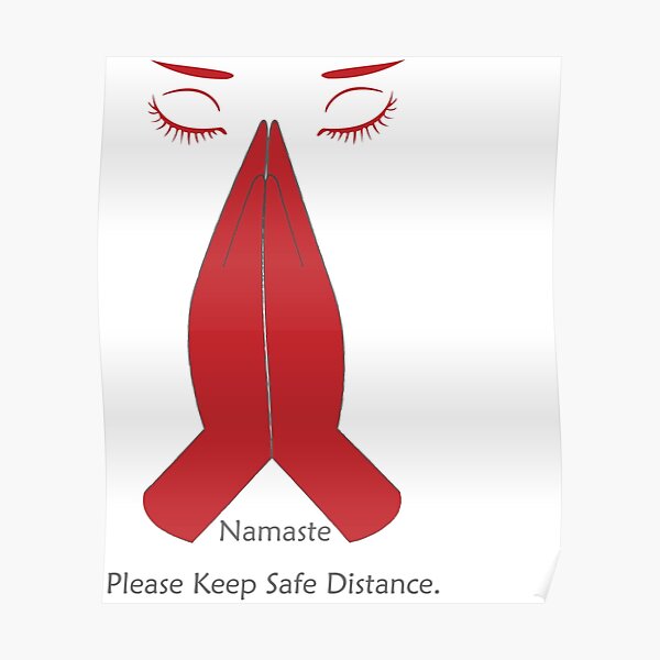 "Namaste ~ Please Keep Safe Distance" Poster by TheMountainYogi | Redbubble