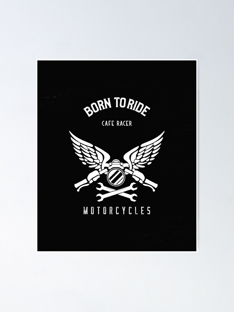 "Born to ride" Poster for Sale by Abby7895 | Redbubble