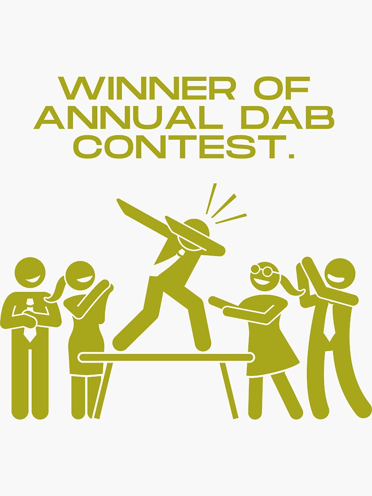 "Winner of the Annual Dab Contest" Sticker for Sale by Vanila-Thunder ...