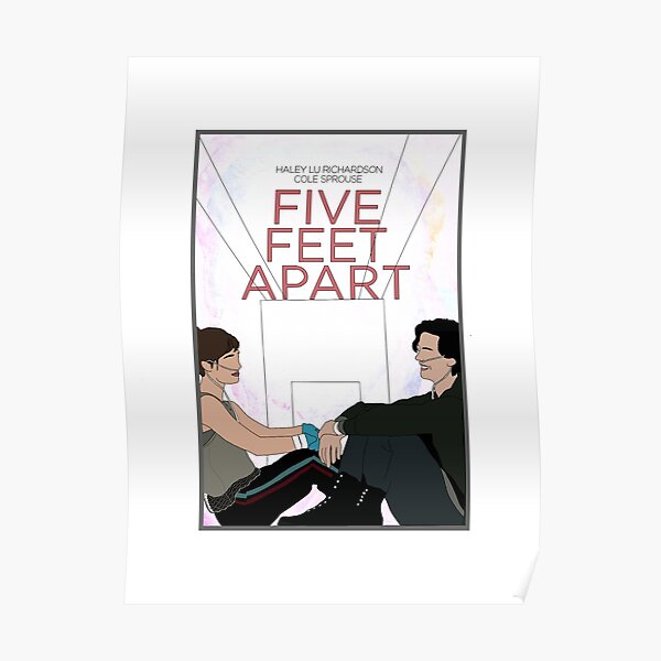 "Five Feet Apart" Poster by Sillz96 | Redbubble