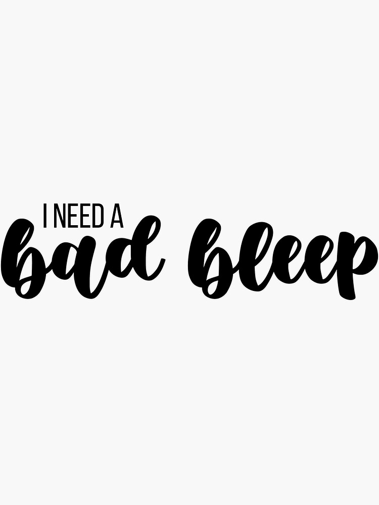 "BAD BLEEP" Sticker for Sale by KAGEARTNYC | Redbubble