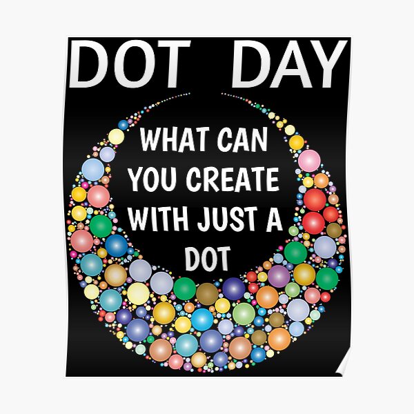 "International Dot Day 2020 What Can You Create With Just A Dot Great ...