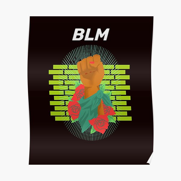 " BLM" Poster for Sale by Skaters | Redbubble