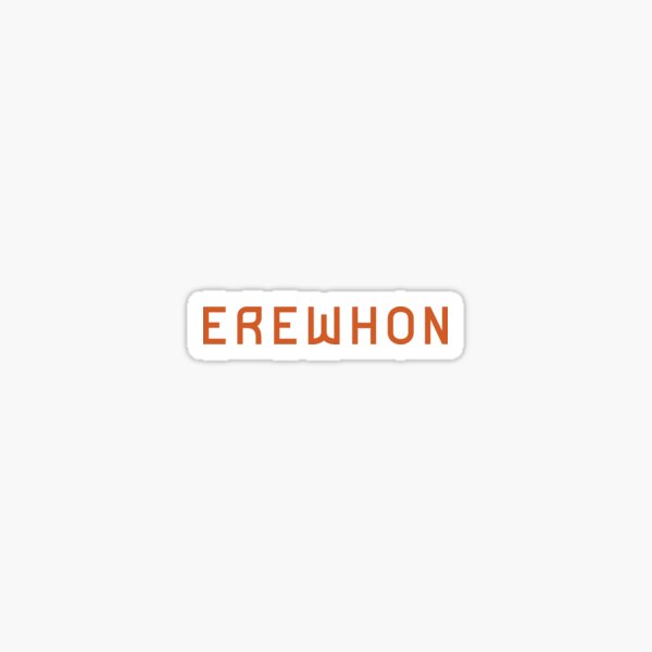 "erewhon" Sticker for Sale by mayamakes | Redbubble