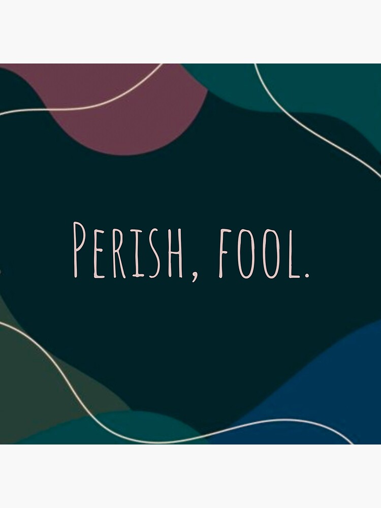 "Perish.." Sticker by Craftbook | Redbubble