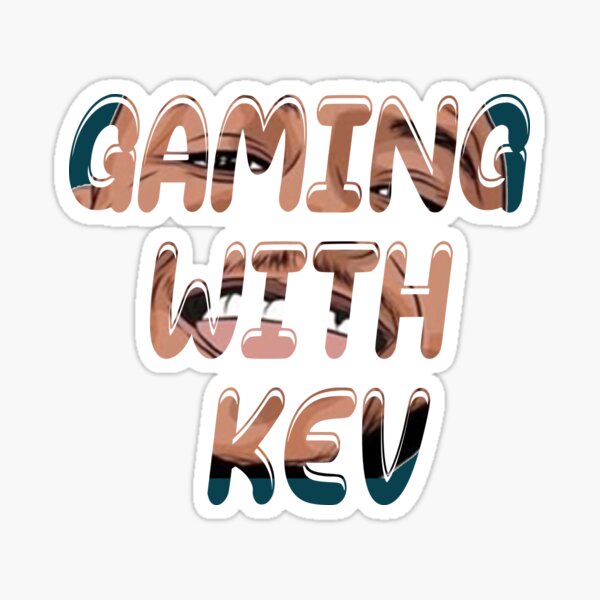 Kev Gaming Stickers | Redbubble