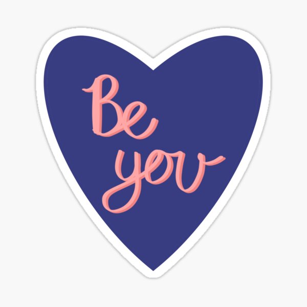 "blue and pink be you sticker" Sticker for Sale by b-stickers1 | Redbubble