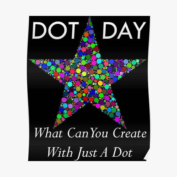"International Dot Day 2020 What Can You Create With Just A Dot Great ...