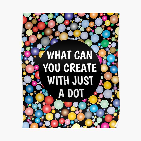 "International Dot Day 2020 What Can You Create With Just A Dot Great ...