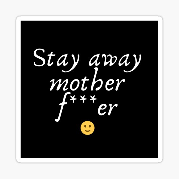 "stay away face mask" Sticker by bouhmid123 | Redbubble