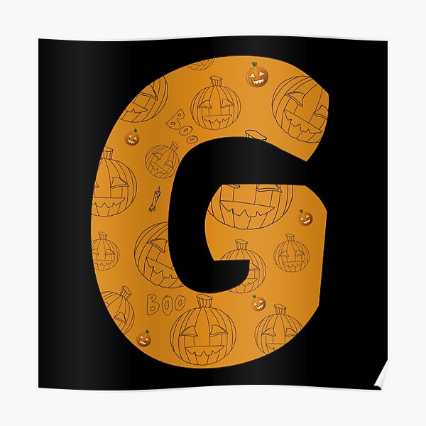 "G-Halloween letter " Poster for Sale by digitalkris | Redbubble