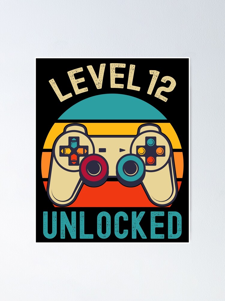"Level 12 Unlocked Birthday" Poster by azmndesigns | Redbubble