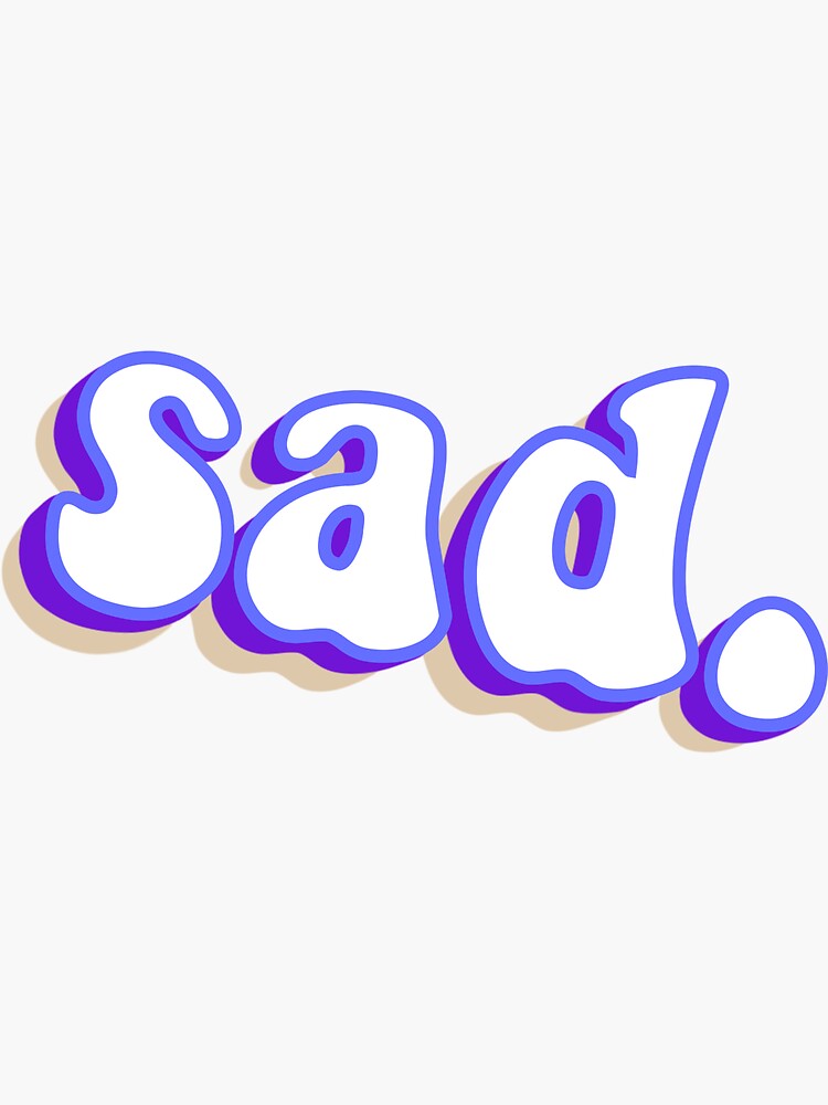 sad” lettering in retro font" Sticker for Sale by RikkiDrawsUwU | Redbubble