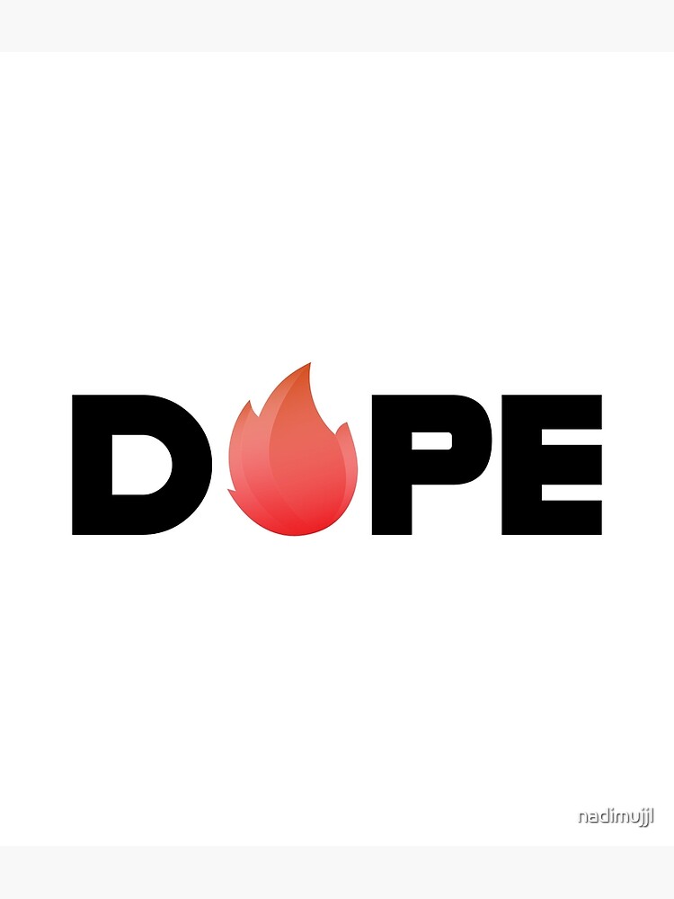 "Dope Fire Typeface Print" Poster for Sale by nadimujjl | Redbubble