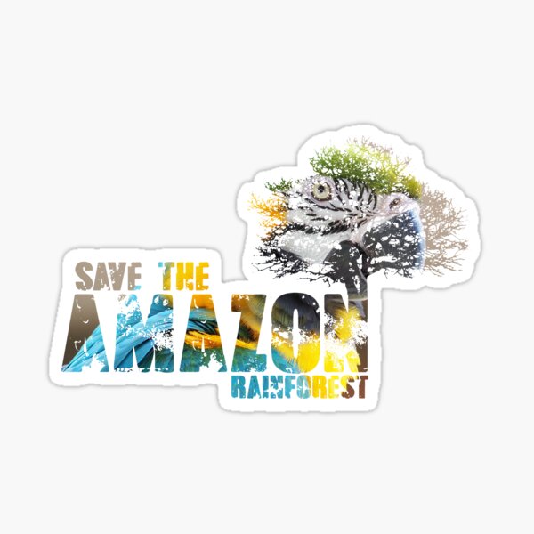 "Save The Amazon Rainforest" Sticker for Sale by BetoHektor | Redbubble