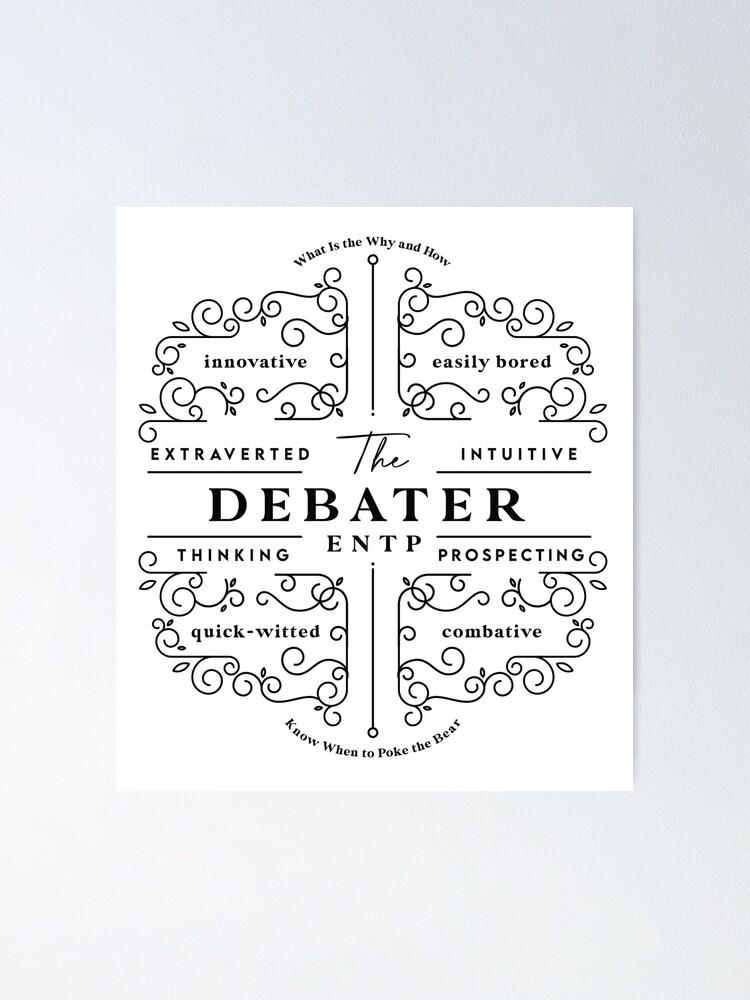 "ENTP Debater Personality type traits MBTI" Poster for Sale by Bless-Up ...