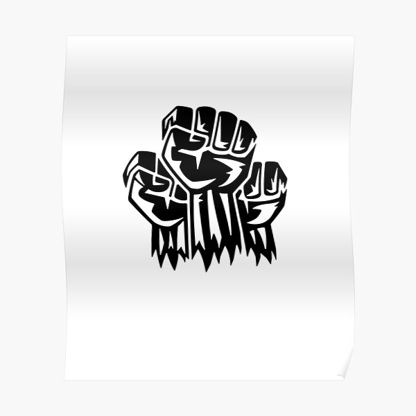 "BLM Symbol BLM Fist Protests " Poster by GloriousMess | Redbubble