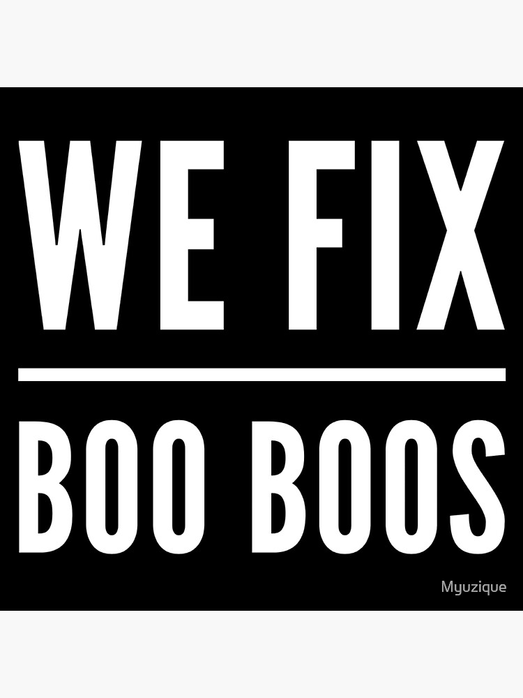 "We Fix Boo Boos Medical Profession Boo Boo Crew" Sticker for Sale by ...