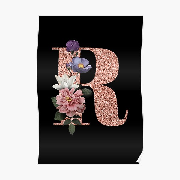 "Rose Gold Letter R" Poster by NiftyTrinket | Redbubble