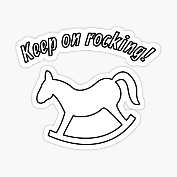 "Keep on rocking!" Sticker for Sale by DieKuh | Redbubble