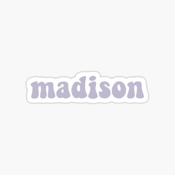 "MADISON" Sticker for Sale by marcellem | Redbubble