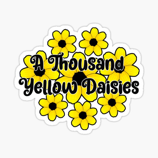"A Thousand Yellow Daisies" Sticker for Sale by unique things | Redbubble