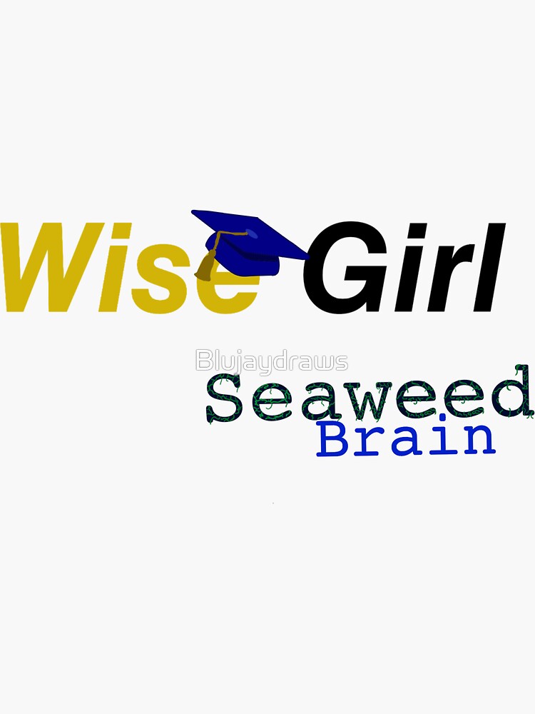 "Wise Girl and Seaweed Brain" Sticker for Sale by Blujaydraws | Redbubble