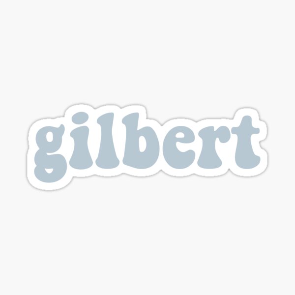 "GILBERT" Sticker for Sale by marcellem | Redbubble