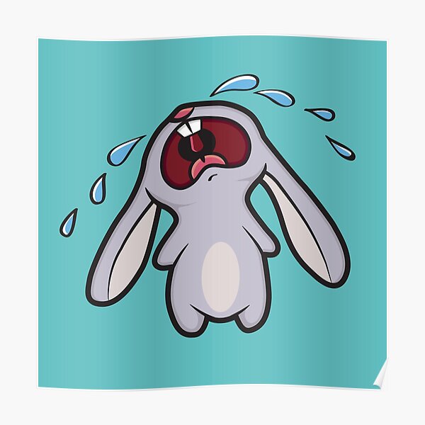 "Sad Crying Bunny Rabbit" Poster for Sale by LisaMarieArt | Redbubble