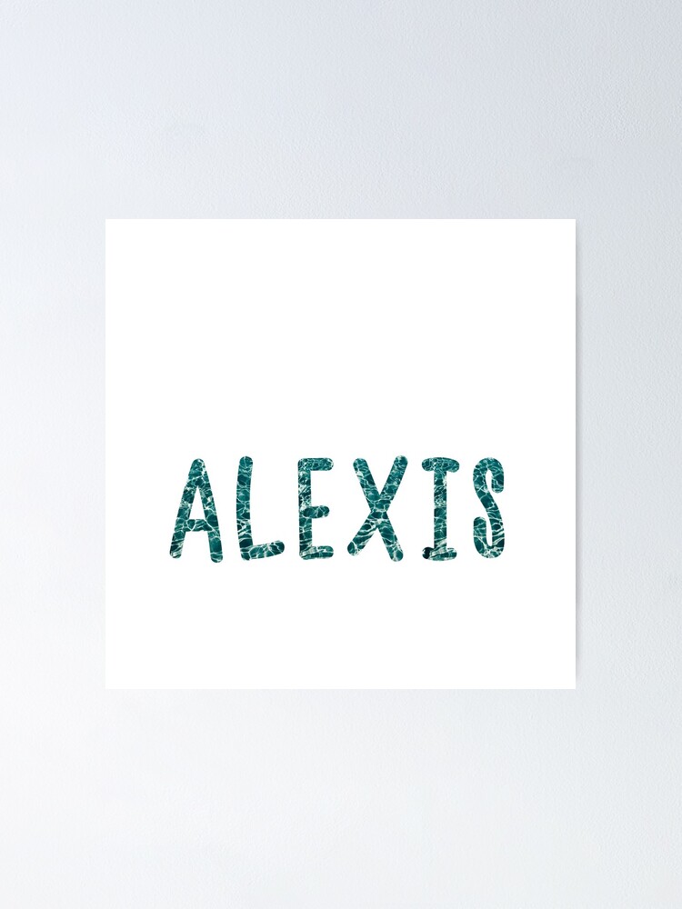 "Alexis Word Art" Poster by Arexus | Redbubble