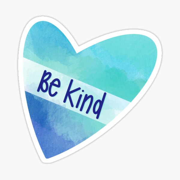 "Be Kind Blue Heart" Sticker for Sale by GigilDesignCo | Redbubble