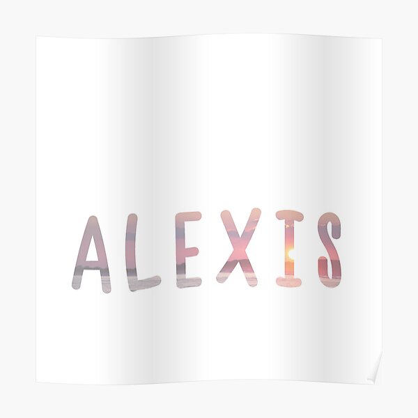 "Alexis Word Art" Poster for Sale by Arexus | Redbubble