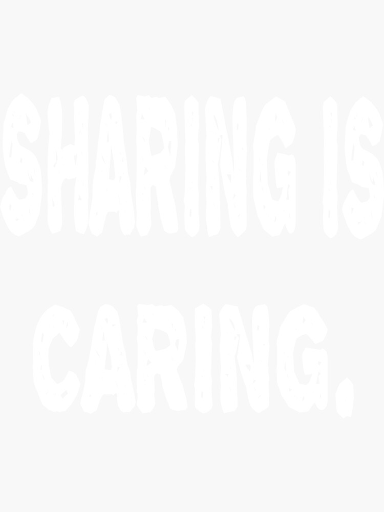 "Sharing Is Caring Logo" Sticker for Sale by ulitau | Redbubble