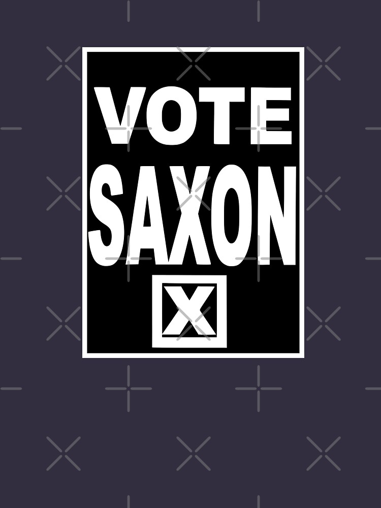 "Vote Saxon" T-shirt for Sale by AndysVan | Redbubble | dw t-shirts ...