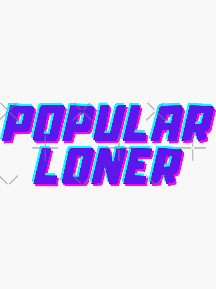 "Popular Loner v2" Sticker for Sale by Yekaior | Redbubble