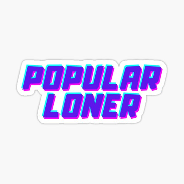 "Popular Loner v2" Sticker for Sale by Yekaior | Redbubble