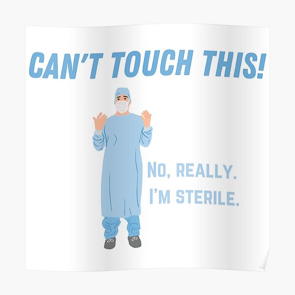 "Can't Touch This!" Poster for Sale by FLHeifer | Redbubble