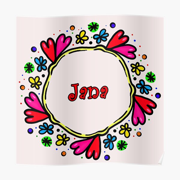 Jana Posters | Redbubble