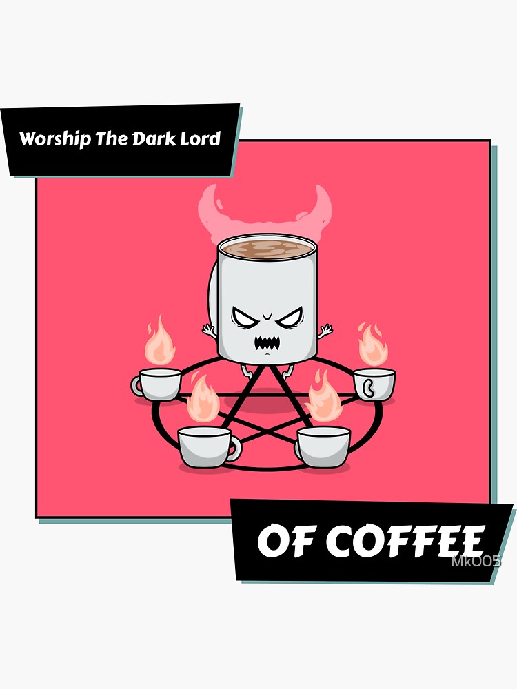 "WORSHIP COFFEE" Sticker for Sale by Mk005 | Redbubble