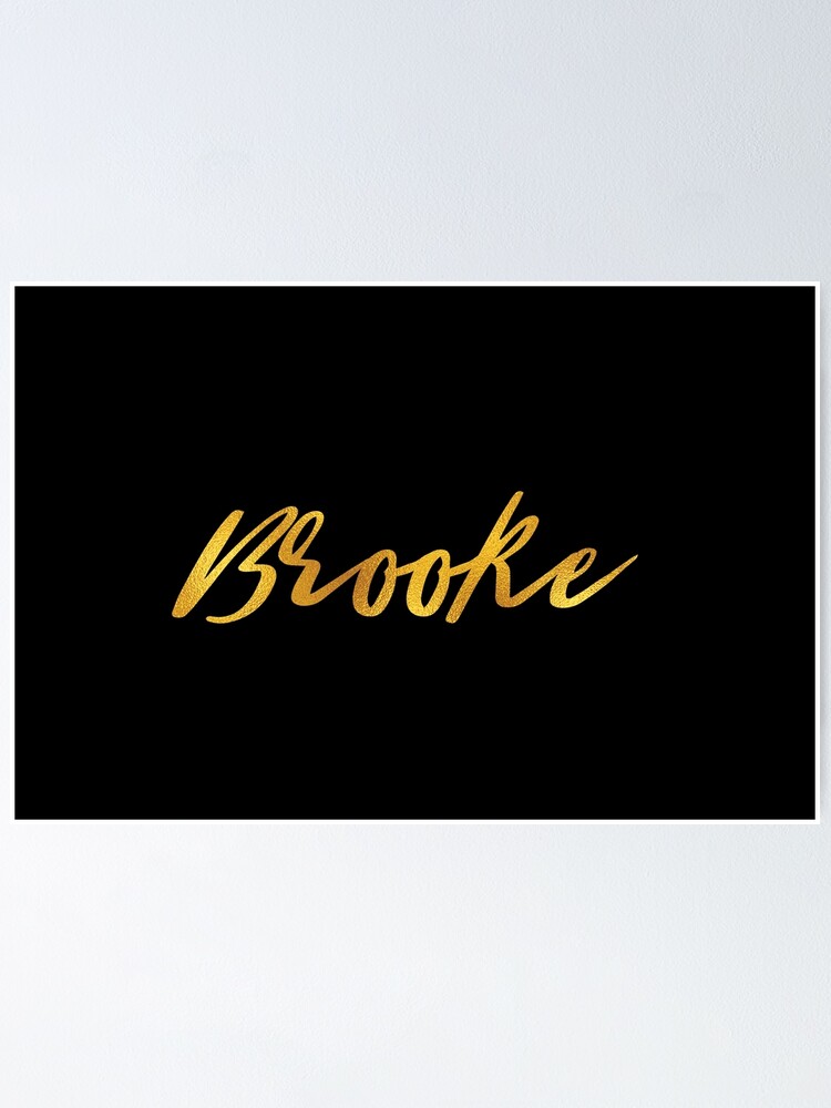 "Brooke Name Hand Lettering in Faux Gold Letters" Poster by PixelOnFire ...