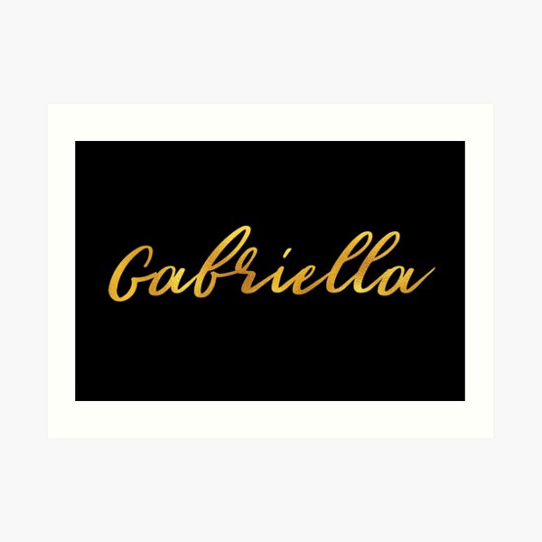 "Gabriella Name Hand Lettering in Faux Gold Letters" Art Print for Sale ...