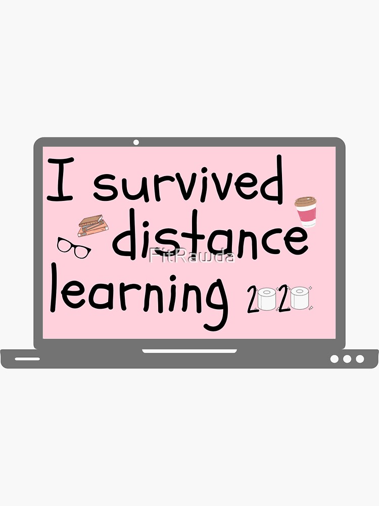 "I Survived Distance Learning" Sticker for Sale by FitRawda | Redbubble