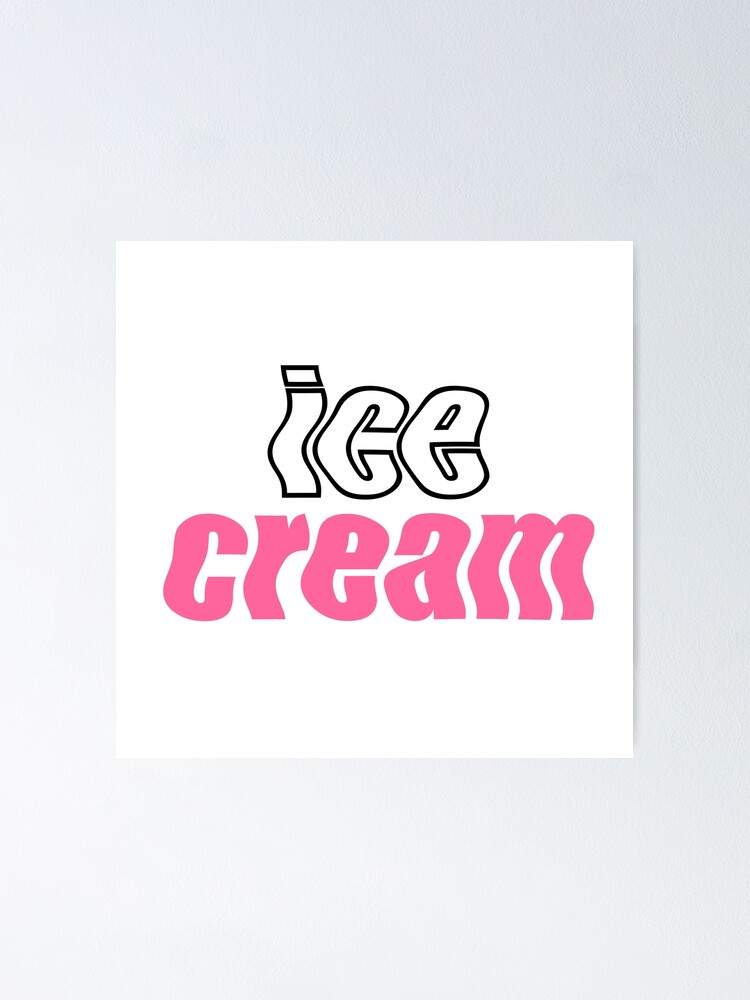 Blackpink Ice Cream Posters
