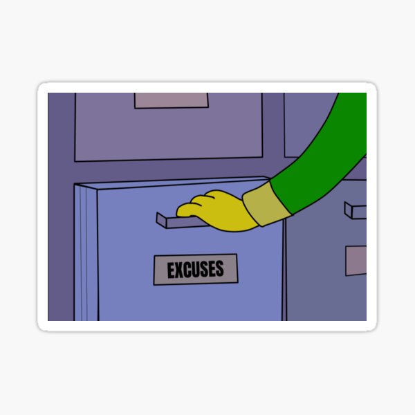 "Simpsons Excuses Meme " Sticker for Sale by cnon626 | Redbubble