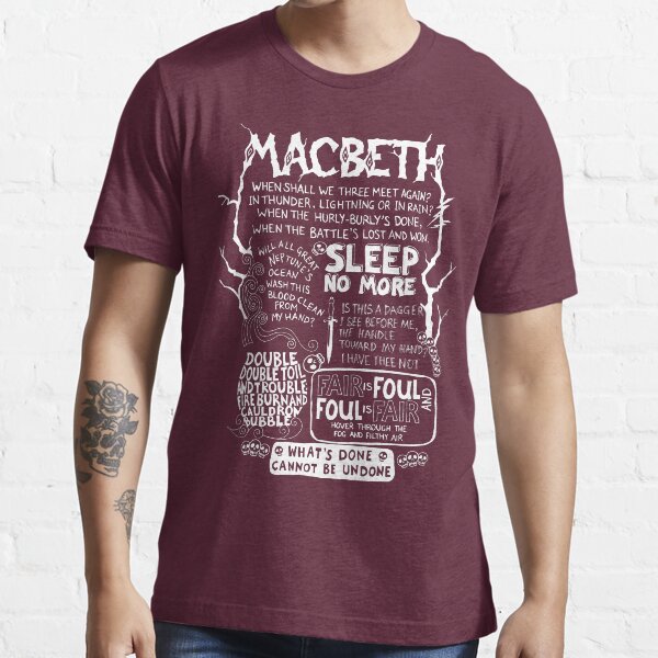 "Shakespeare's Macbeth " T-shirt for Sale by QuoteGeek | Redbubble ...