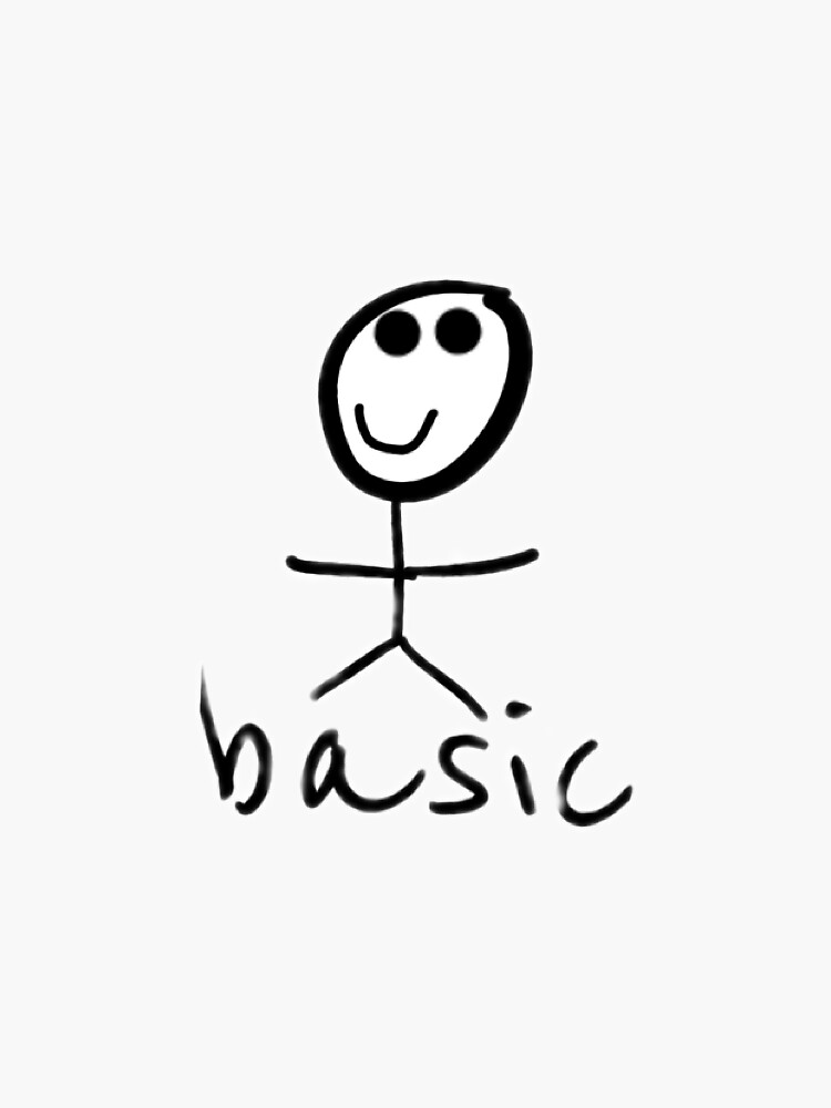 "One Basic Girl!" Sticker for Sale by Ceciliadesignss | Redbubble